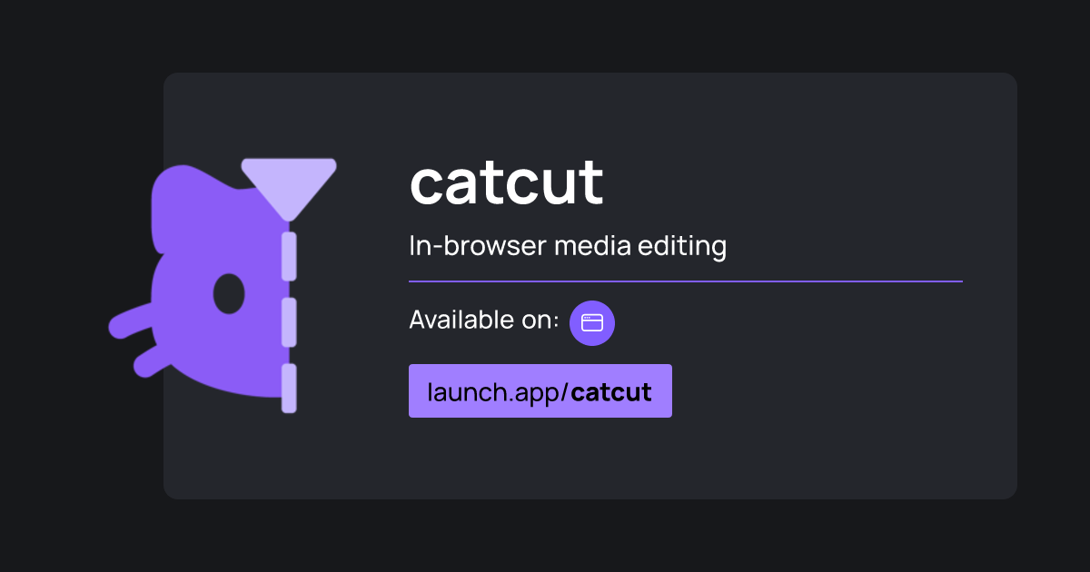 Launch catcut