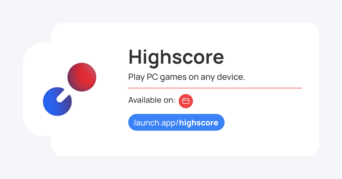 Launch Highscore